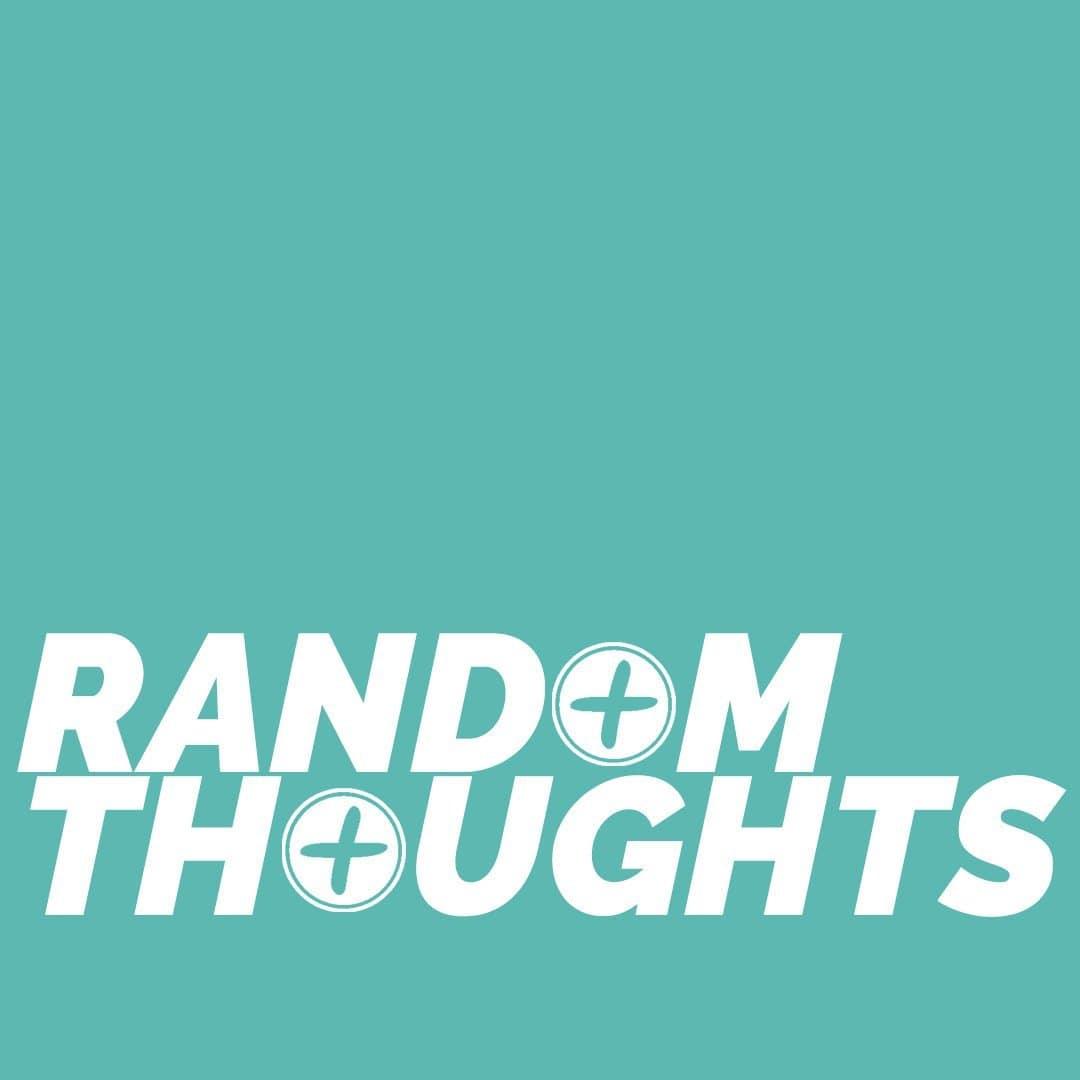 Launching some Random Thoughts this Friday | Gym+Coffee IE